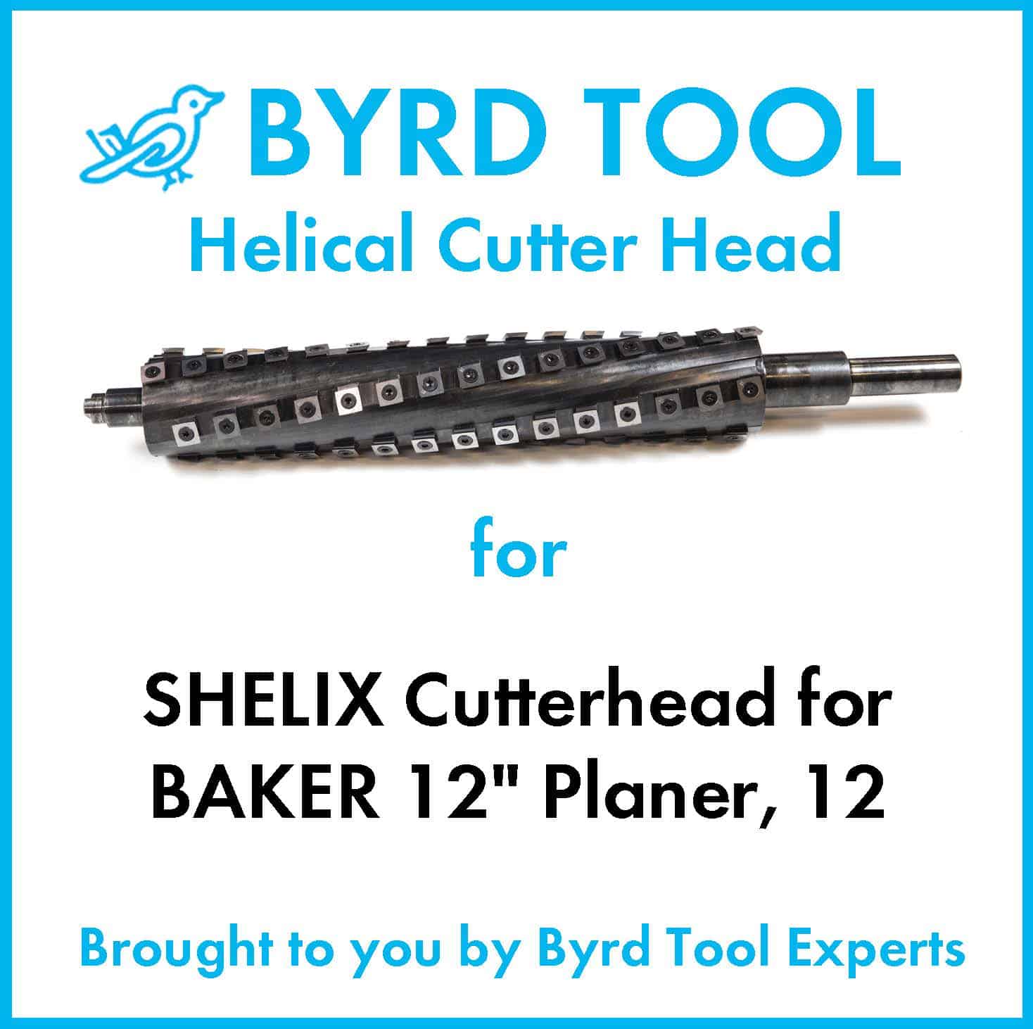 SHELIX Cutterhead for BAKER 12" Planer, 12 – Byrd Tool Experts