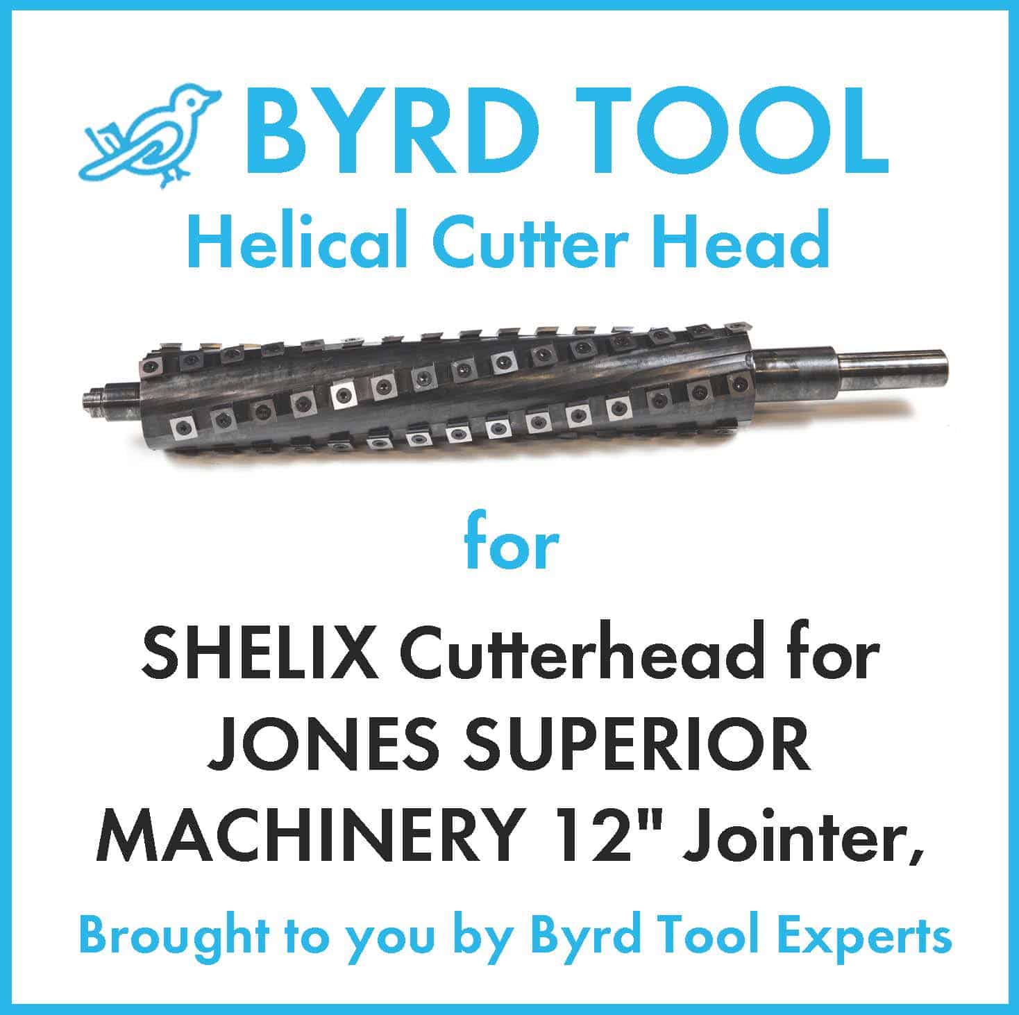 SHELIX Cutterhead for JONES SUPERIOR MACHINERY 12" Jointer, SHELIX wit ...